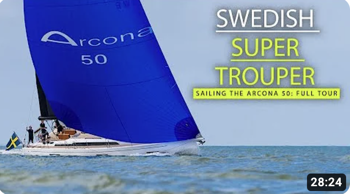 Classy, Swedish Arcona 50 Gets Yachting World Review - Blue Water Sailing