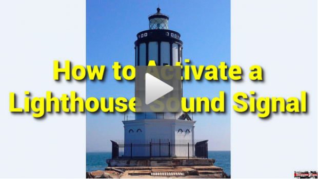 How to Activate a Lighthouse Fog Signal from Your Sailboat | Cruising ...